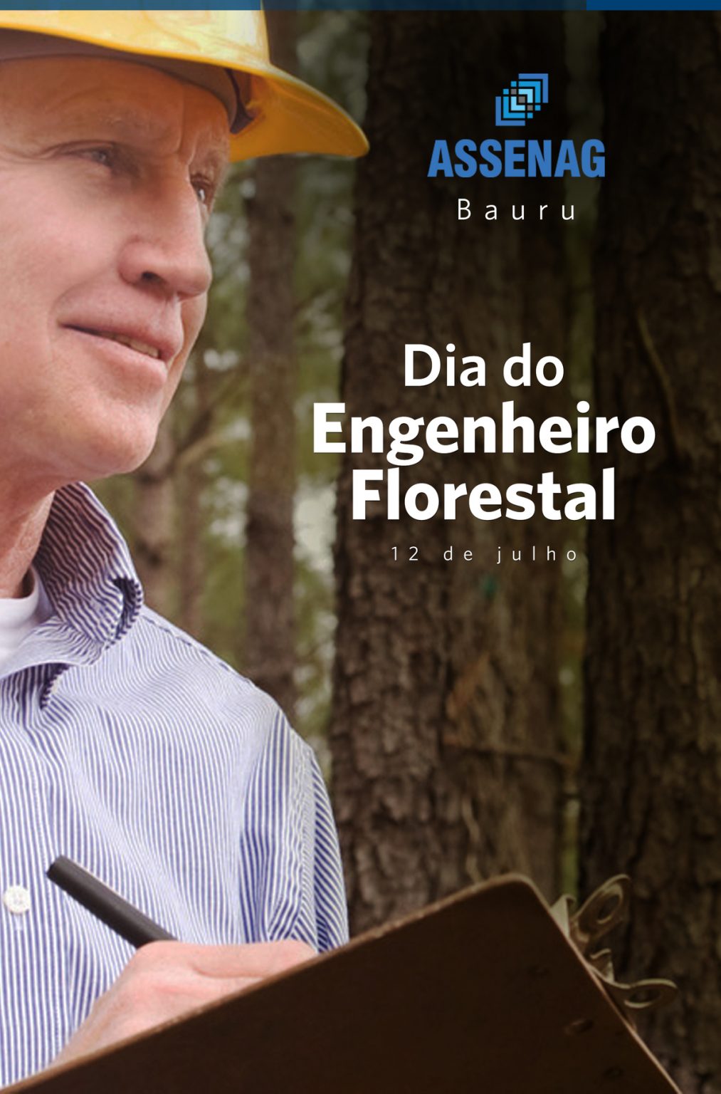 12 de julho – Dia do Engenheiro Florestal – ASSENAG